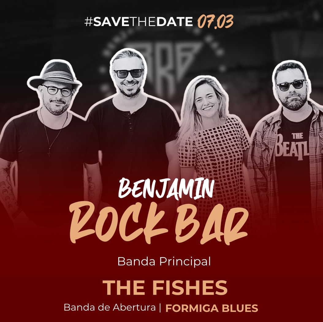 Compre ingressos para o 07.03 - BRB - Benjamin Rock Bar - The Fishes ...
